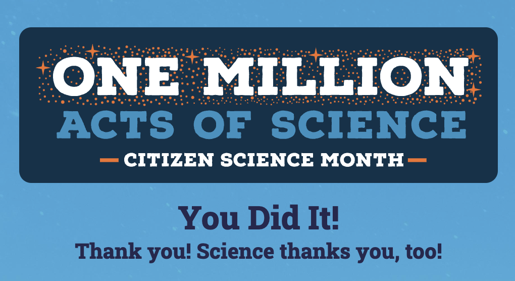 “One Million Acts of Science” - What We Learned During Citizen Science ...